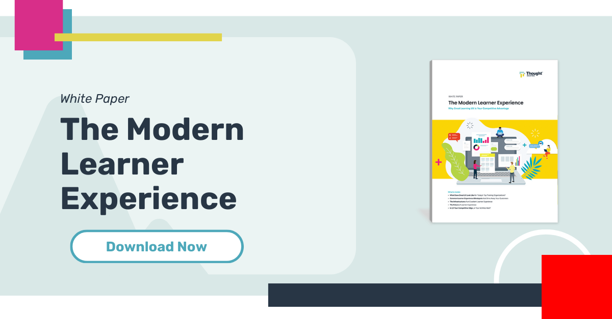 The Modern Learner Experience White Paper | Thought Industries