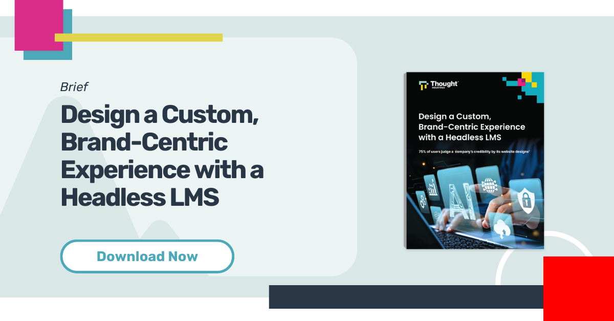 Design a Custom, Brand-Centric Experience with a Headless LMS | Thought ...