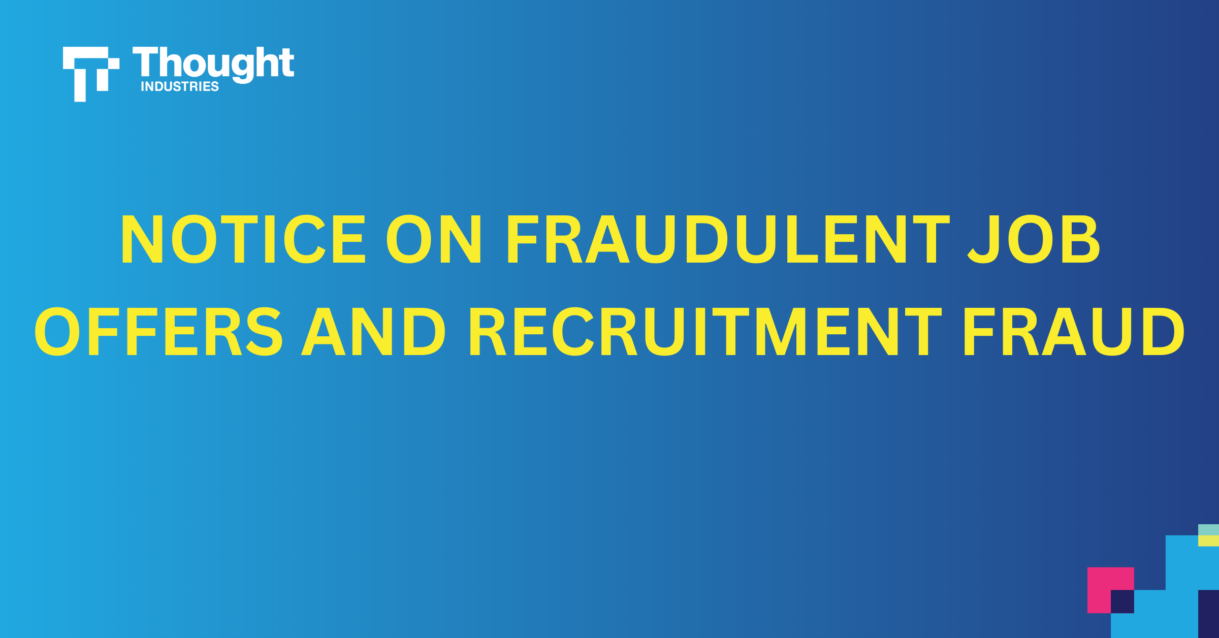 Thought Industries Recruitment Fraud Alert