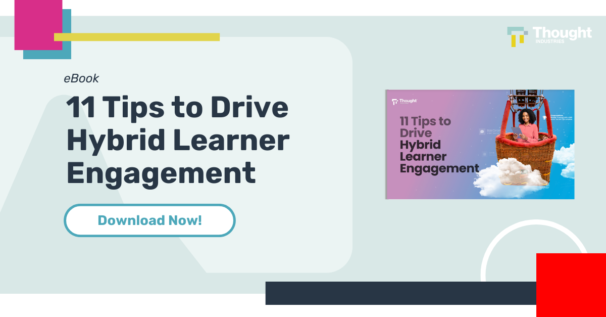 11 Tips to Drive Hybrid Learner Engagement | Thought Industries